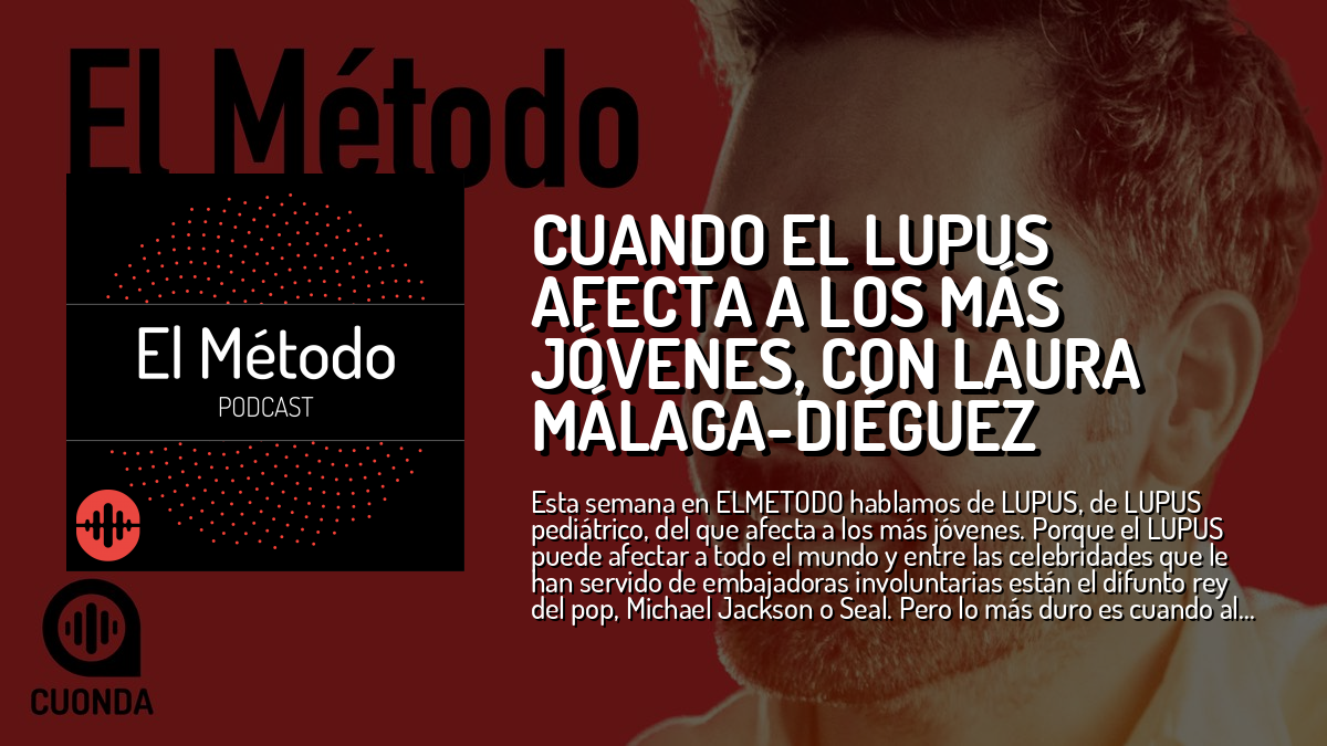 Cuando el Lupus afecta a los más jóvenes, con Laura Málaga-Diéguez — El ...