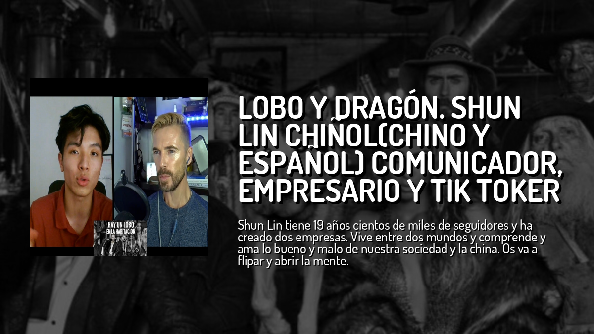 Lobo y Dragón. Shun Lin Chiñol(Chino y Español) comunicador, empresario ...