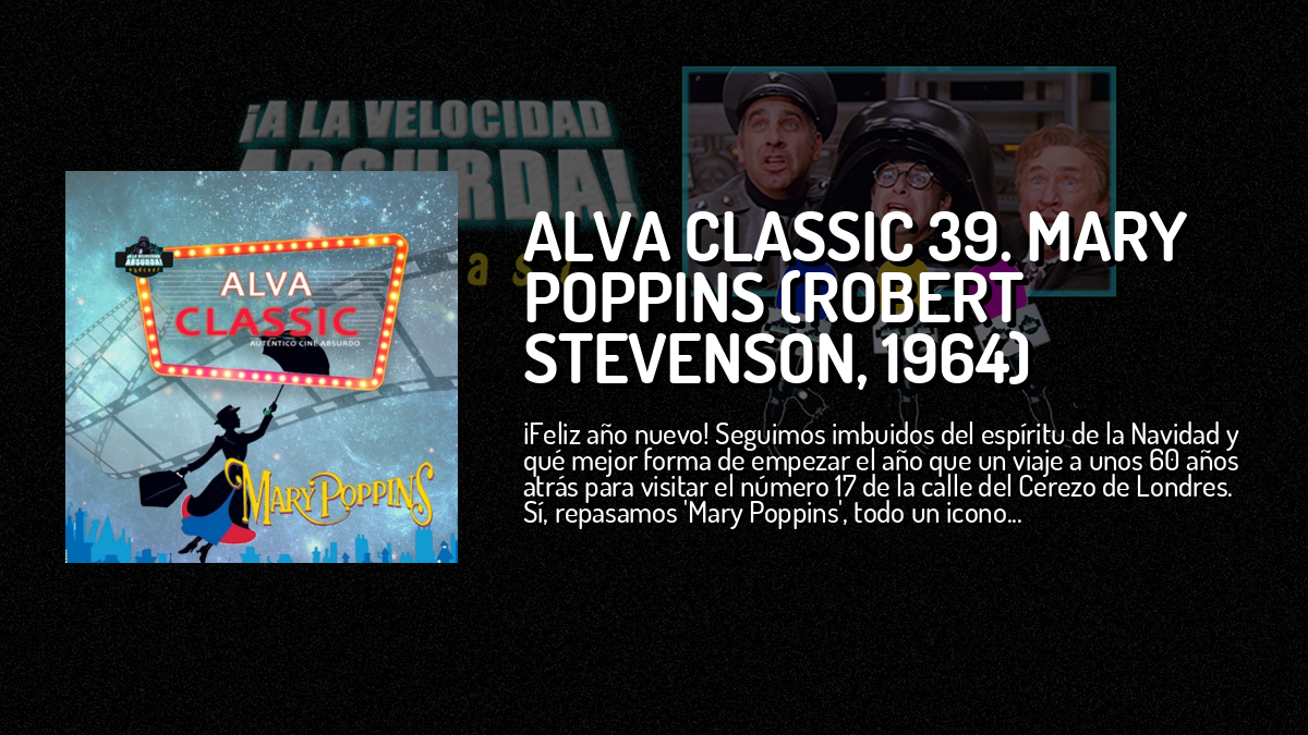ALVA Classic 39. Mary Poppins (Robert Stevenson, 1964) — ¡A La ...