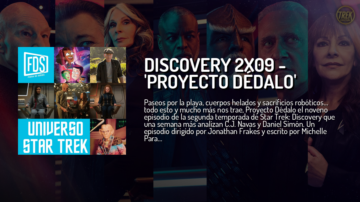 Discovery 2x09 - 'Proyecto Dédalo' — Universo Star Trek — Cuonda