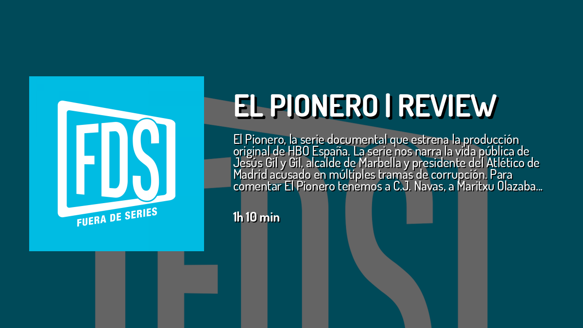 El Pionero | Review — Review, de Fuera de Series — Cuonda