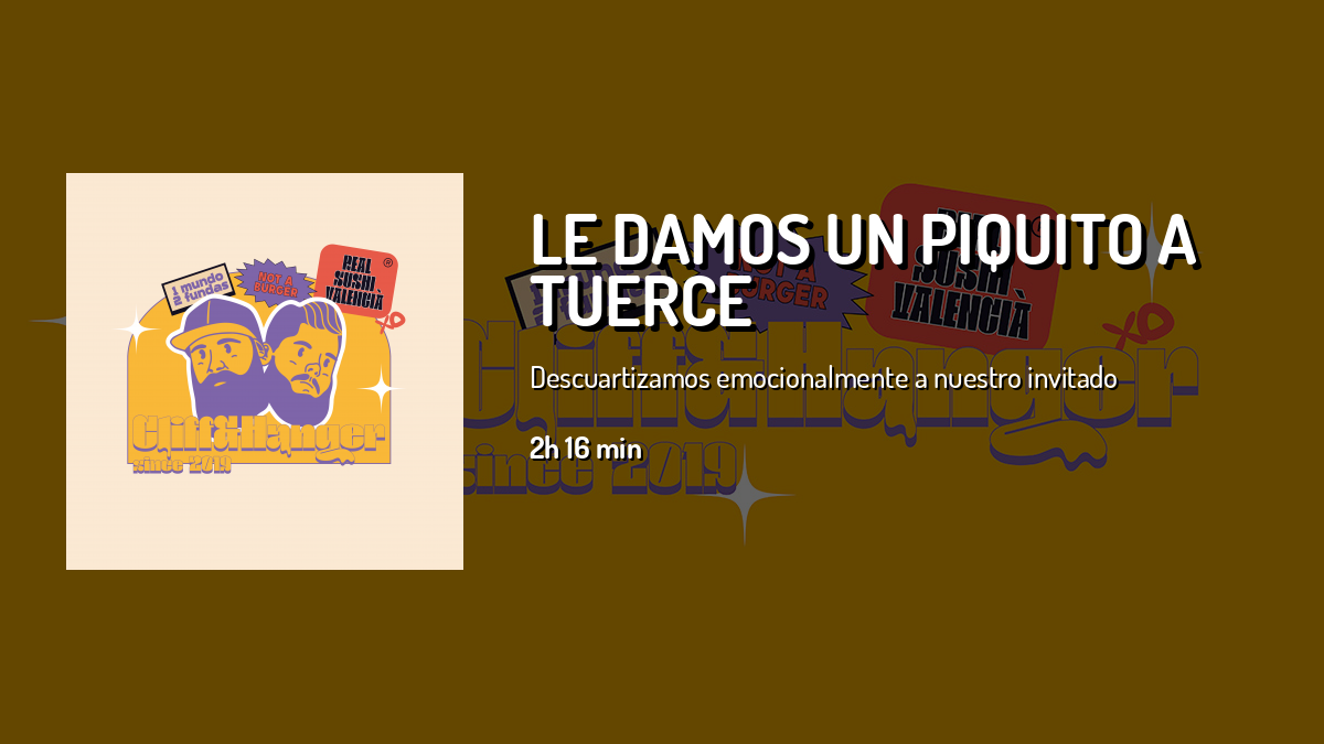 Le damos un piquito a Tuerce — CLIFFHANGER — Cuonda