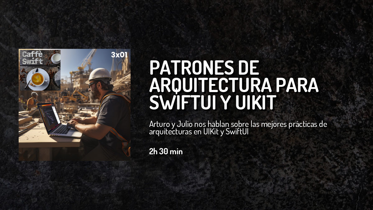 Patrones de arquitectura para SwiftUI y UIKit — Caffè Swift — Cuonda