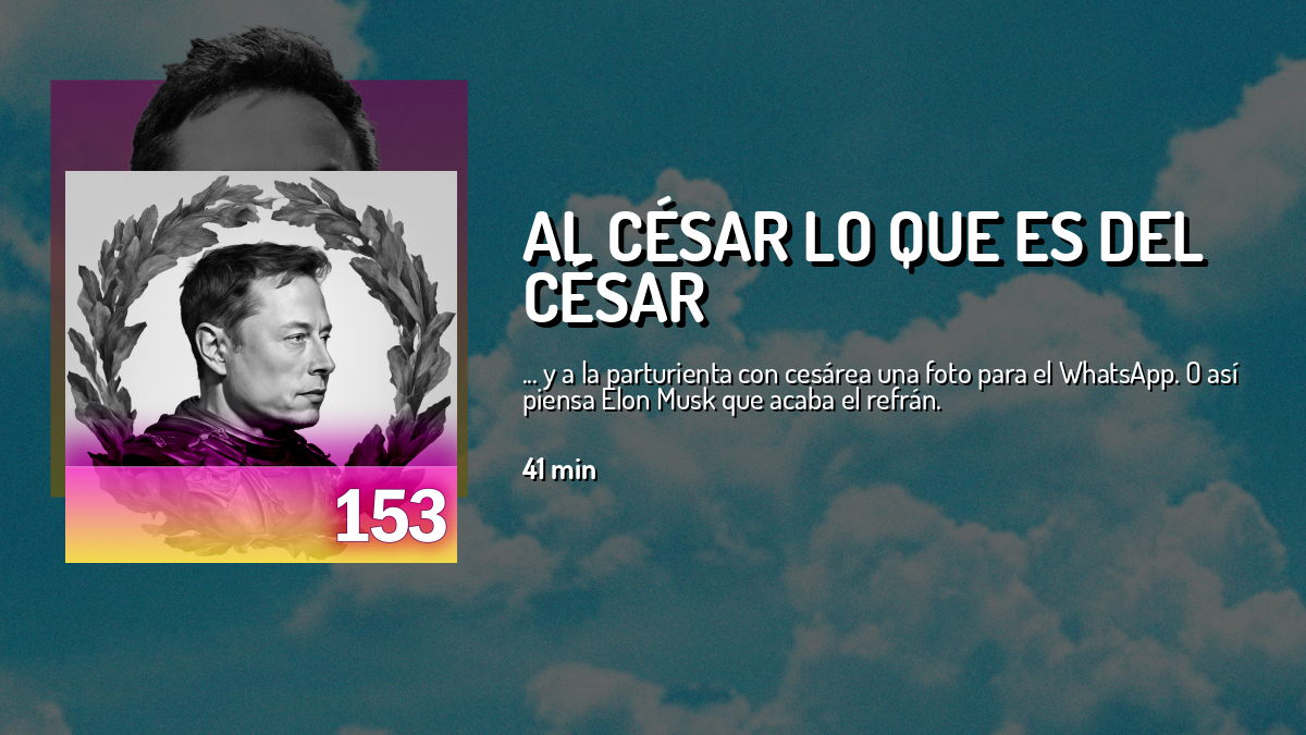 Al César lo que es del César — ELON — Cuonda