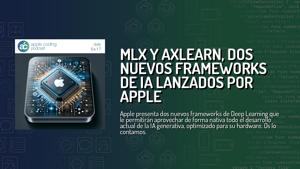 MLX y AXLearn, dos nuevos frameworks de IA lanzados por Apple — Apple ...
