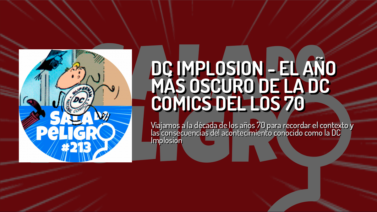DC Implosion - El año más oscuro de la DC Comics del los 70. — Sala de ...