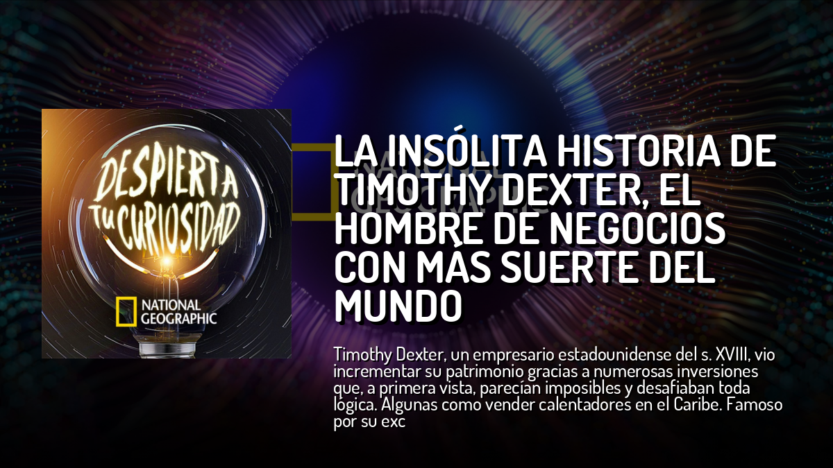 La insólita historia de Timothy Dexter, el hombre de negocios con más ...