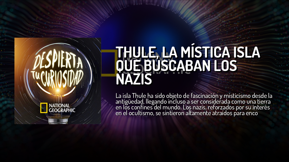 Thule, la mística isla que buscaban los nazis — DESPIERTA TU CURIOSIDAD ...