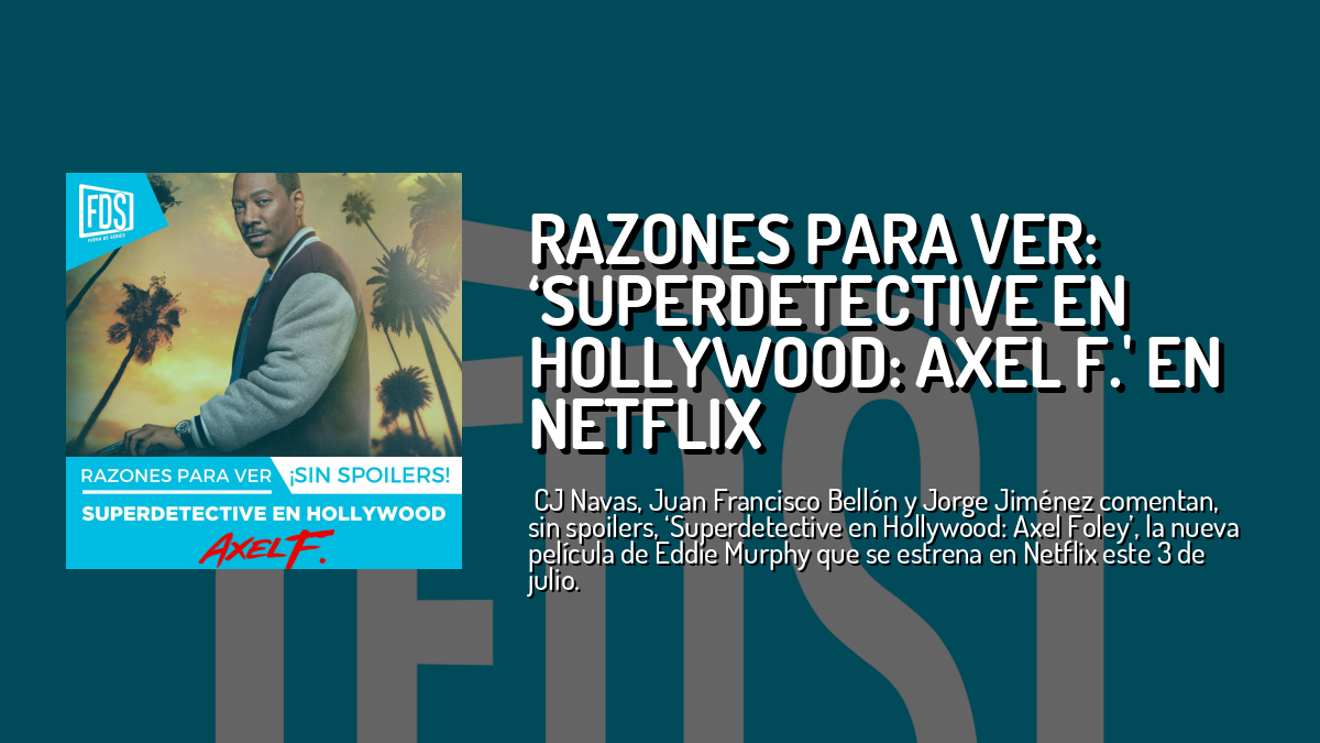 Razones para ver: ‘SUPERDETECTIVE EN HOLLYWOOD: AXEL F.' en Netflix ...