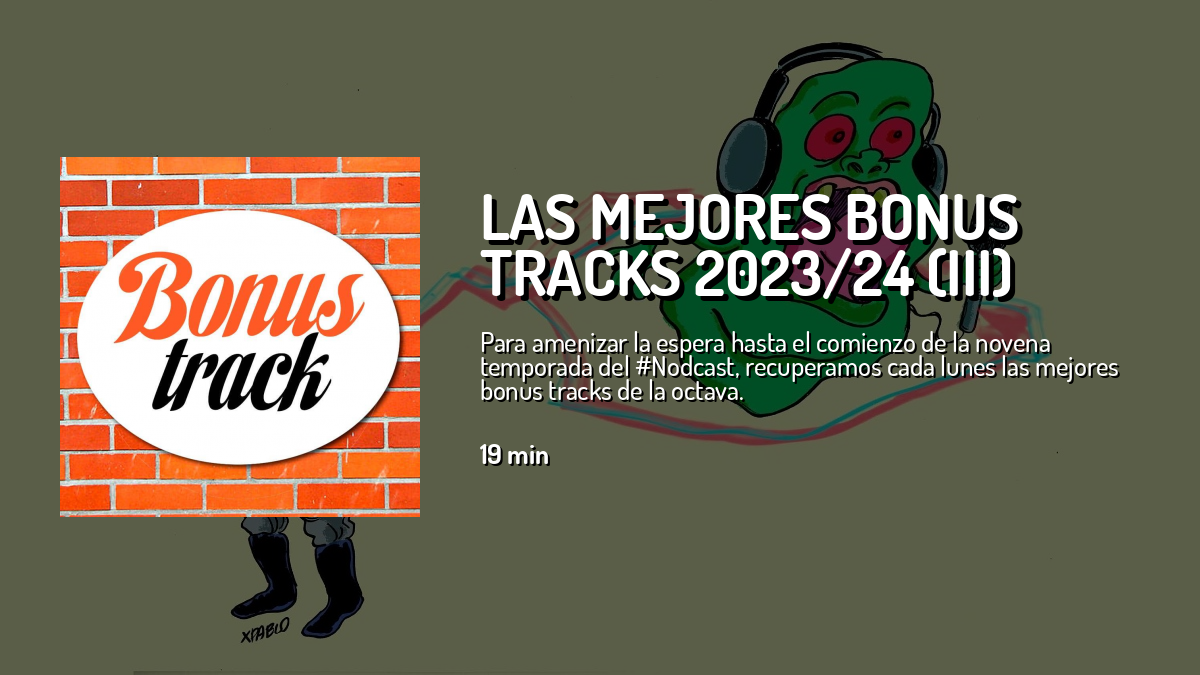 Las mejores bonus tracks 2023/24 (III) — La Libreta de Van Gaal — Cuonda
