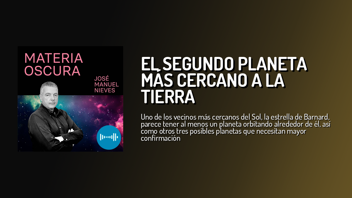 El segundo planeta más cercano a la Tierra — Materia Oscura — Cuonda