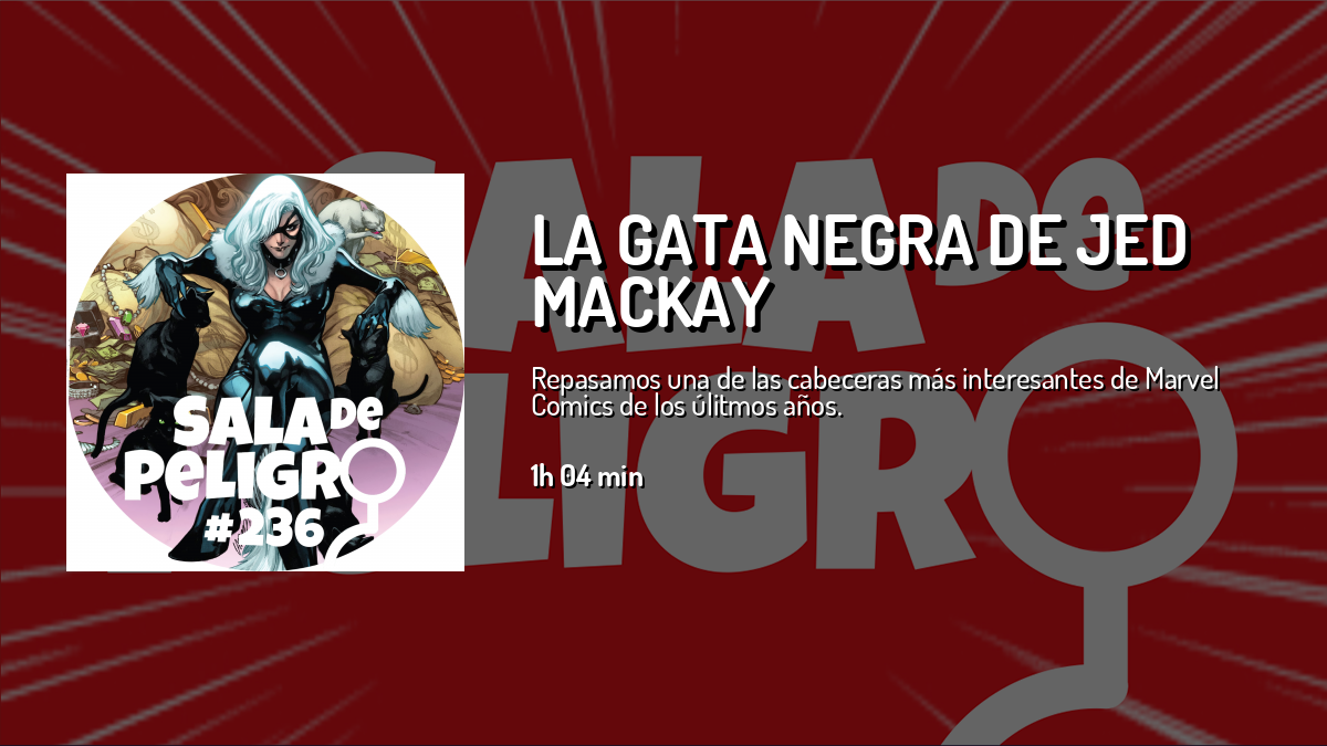 La Gata Negra de Jed MacKay — Sala de peligro — Cuonda