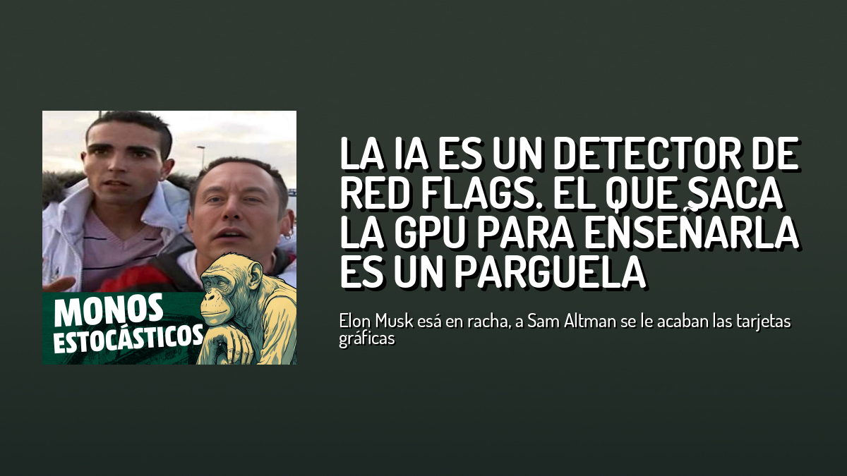 La IA es un detector de red flags. El que saca la GPU para enseñarla es ...
