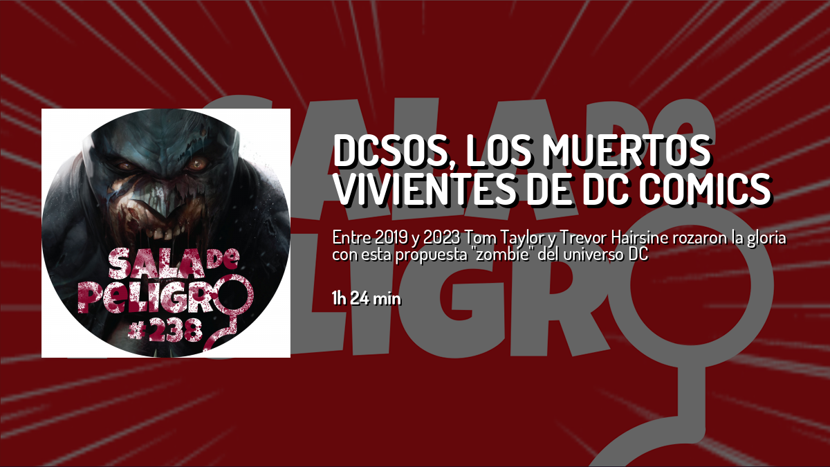 DCSOS, los Muertos Vivientes de DC Comics — Sala de peligro — Cuonda
