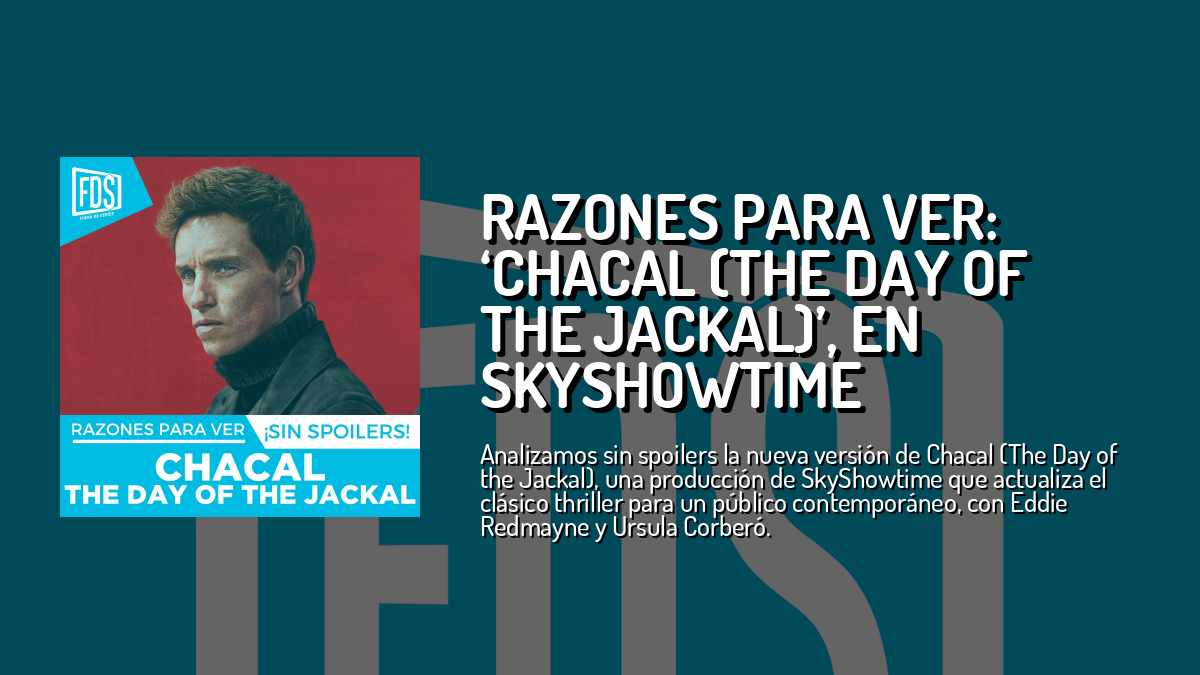 Razones para ver: ‘CHACAL (The Day of the Jackal)’, en SkyShowtime ...