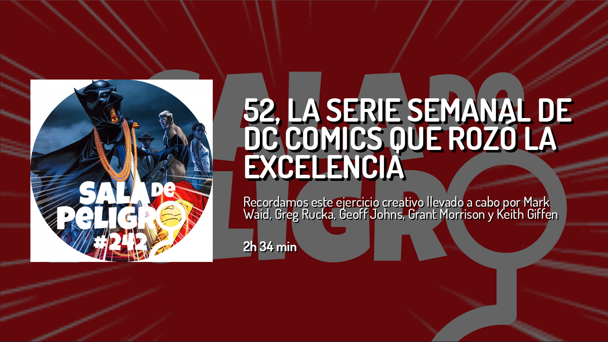 52, la serie semanal de DC Comics que rozó la excelencia — Sala de ...