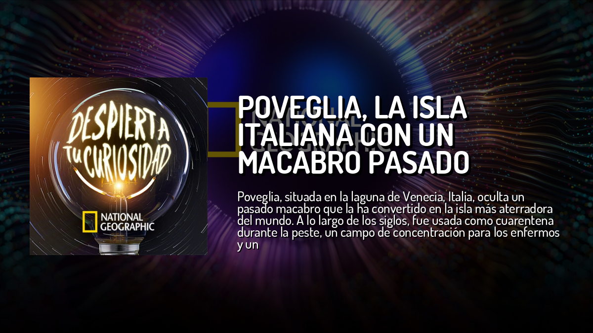 Poveglia, la isla italiana con un macabro pasado — DESPIERTA TU ...
