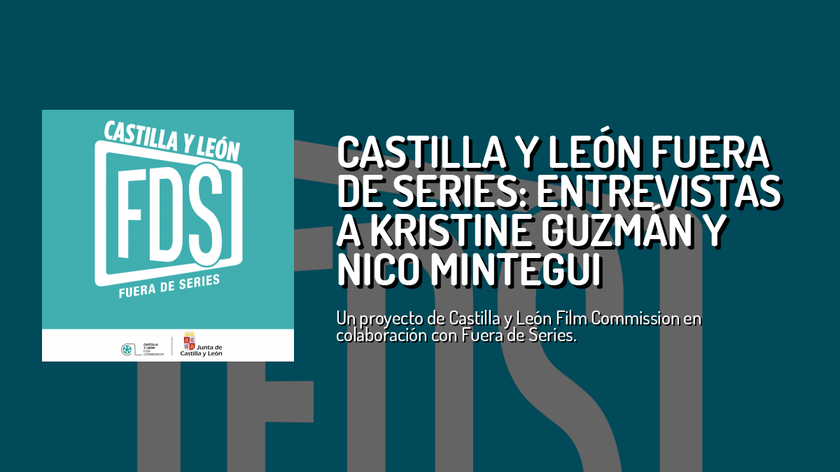 Castilla y León Fuera de Series: Entrevistas a Kristine Guzmán y Nico ...
