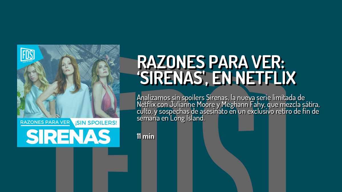Razones para ver: ‘SIRENAS', en Netflix — Review, de Fuera de Series ...