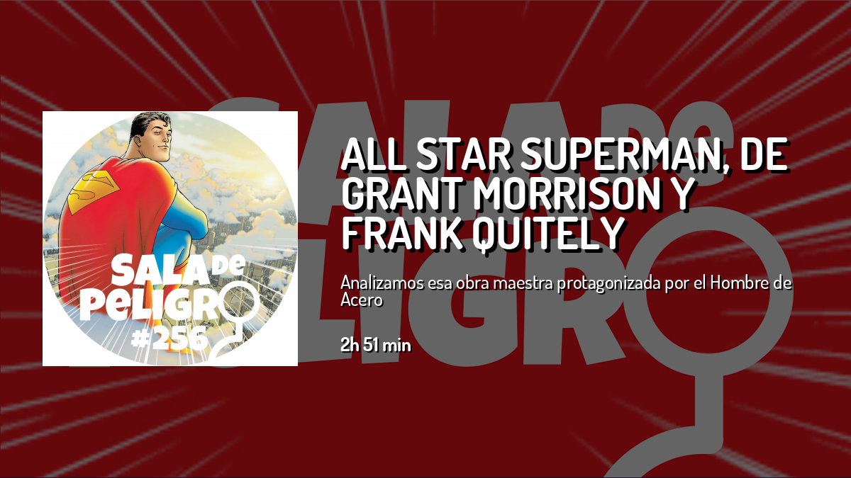 All Star Superman, de Grant Morrison y Frank Quitely — Sala de peligro — Cuonda