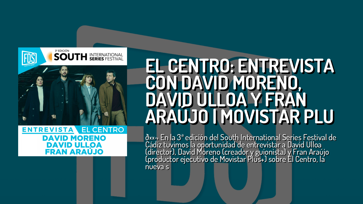 EL CENTRO: Entrevista con David Moreno, David Ulloa y Fran Araújo ...