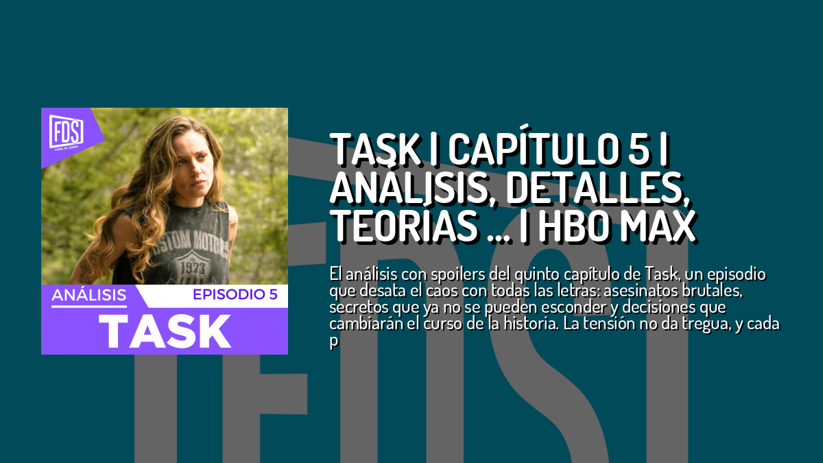 TASK | Capítulo 5 | Análisis, detalles, teorías … | HBO Max — Fuera de ...