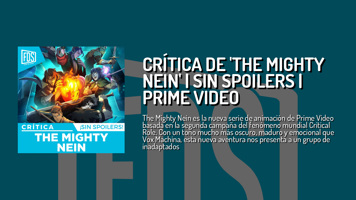Crítica de 'THE MIGHTY NEIN' | SIN SPOILERS | Prime Video — Review, de ...