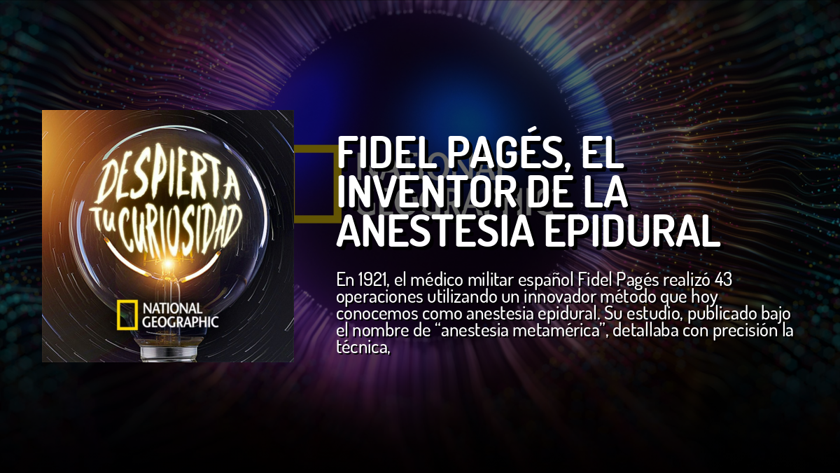 Fidel Pagés, el inventor de la anestesia epidural — DESPIERTA TU ...