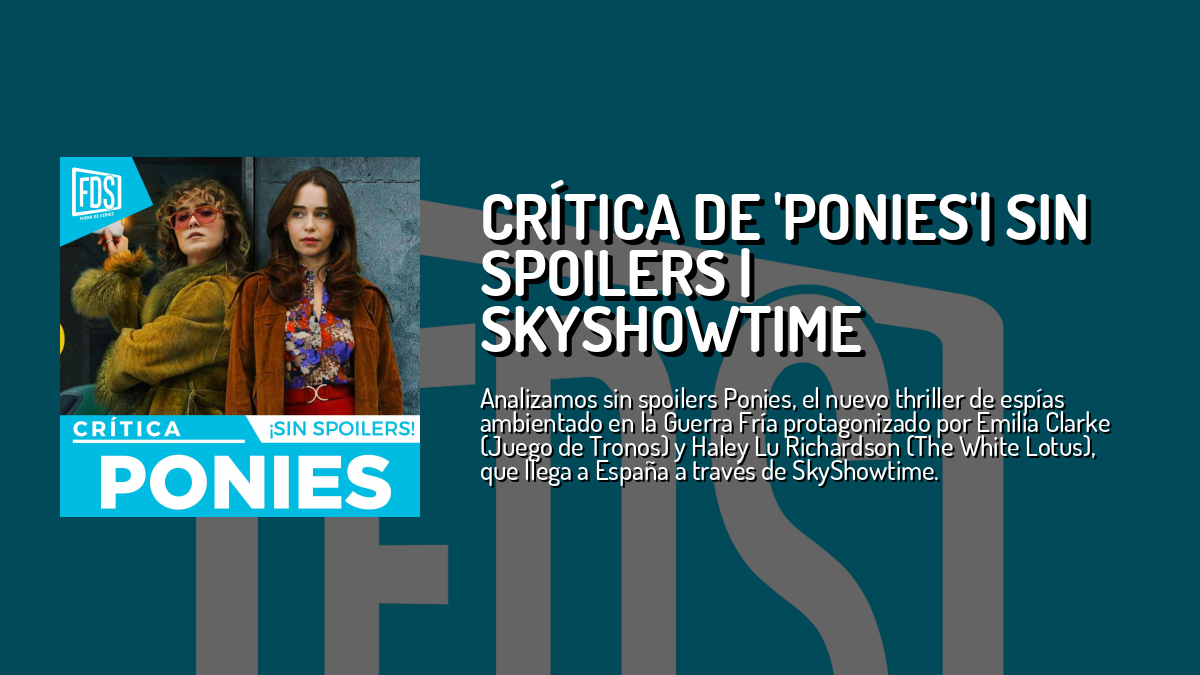 Crítica de 'PONIES'| SIN SPOILERS | SkyShowtime — Fuera de Series — Cuonda