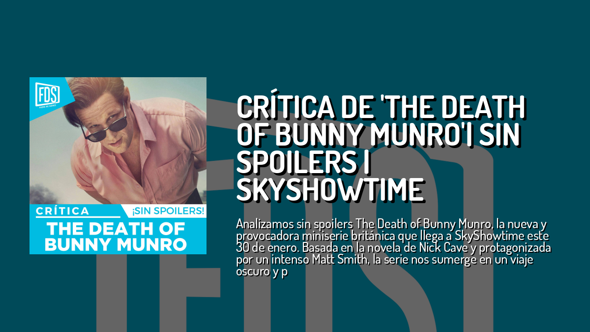Crítica de 'THE DEATH OF BUNNY MUNRO'| SIN SPOILERS | SkyShowtime ...