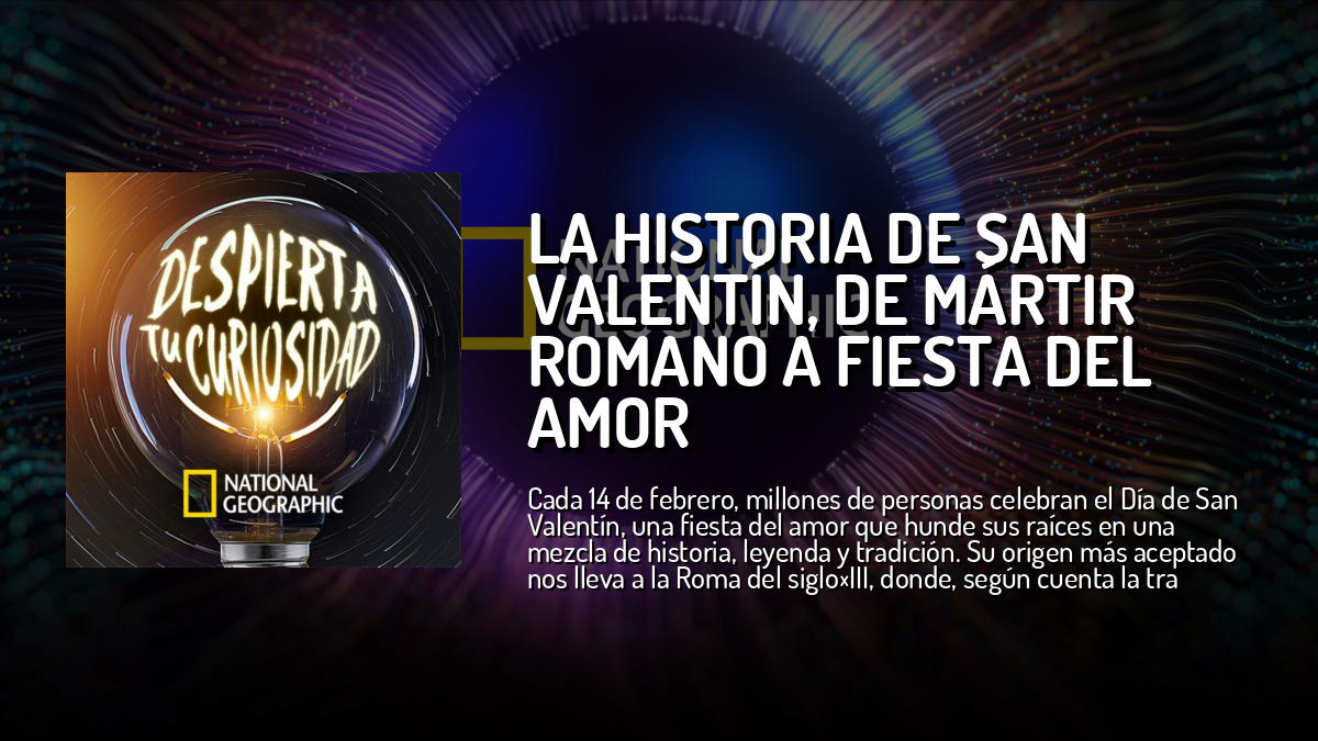 La historia de San Valentín, de mártir romano a fiesta del amor ...