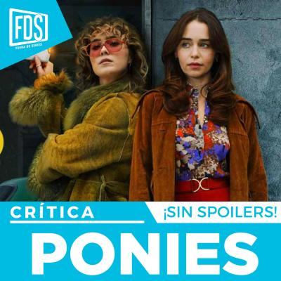 Crítica de 'PONIES'| SIN SPOILERS | SkyShowtime — Review, de Fuera de ...
